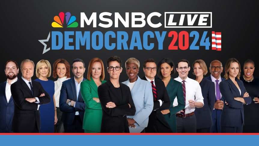 MSNBC Reveals Details for New MSNBC Live Event Featuring Top Network Talent